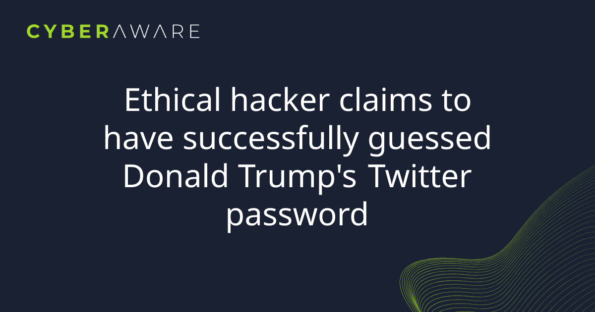 Ethical hacker claims to have successfully guessed Donald Trump's ...